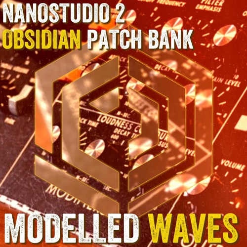 Stream Modelled Waves - Nanostudio 2 Obsidian Patch Bank by Ray Subject ...
