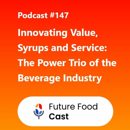 Stream episode FFC #podcast 147- Innovating Value, Syrups, And Service The Power Trio Of The ...