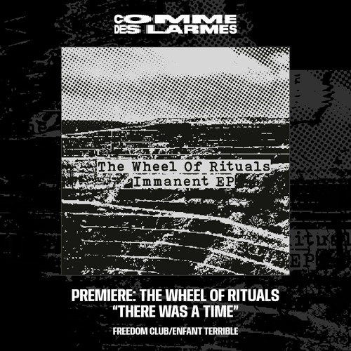 Stream PREMIERE CDL || The Wheel Of Rituals - There Was A Time [Freedom ...