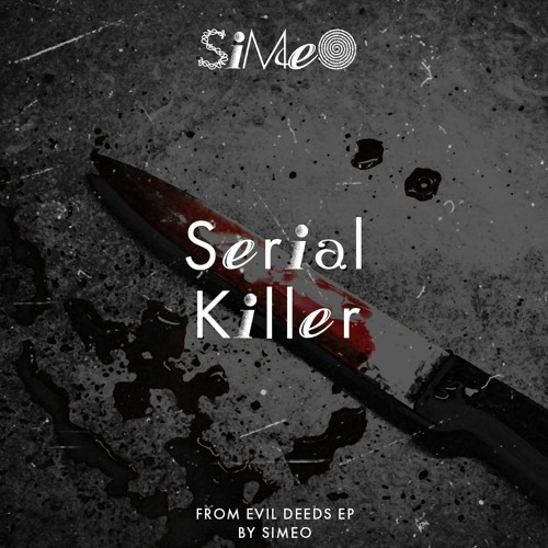 Stream Simeo - Serial Killer by Simeo | Listen online for free on ...