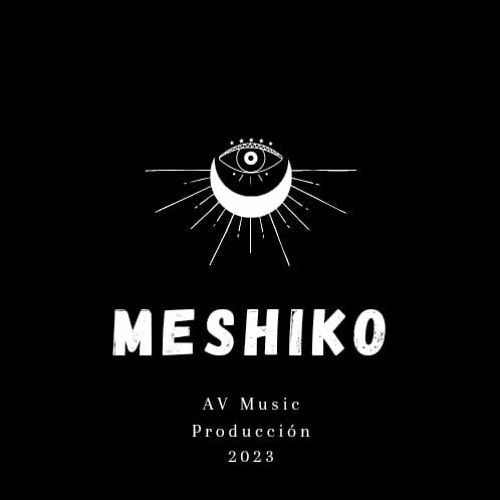 Stream Meshiko - Solo Tú [Parte 2] Ft. Alberto AV & Dann Solís - 2023.🎶 ...