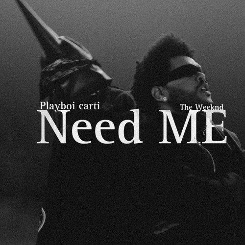 Stream Playboi Carti - Need me (Ft the weeknd) by 00pium_00opium ...