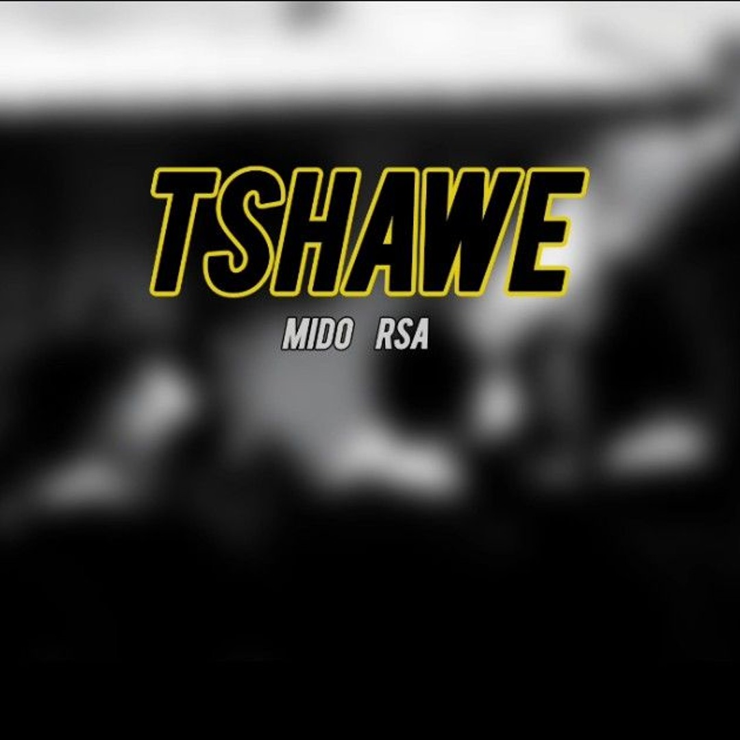 Stream TSHAWE by Mido Rsa | Listen online for free on SoundCloud