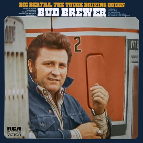 Stream Big Bertha, the Truck Driving Queen by Bud Brewer | Listen ...