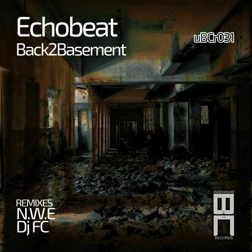 Stream BeatCode | Listen to Echobeat - Back2Basement [Underground BeatCode Records] (uBCr031 ...