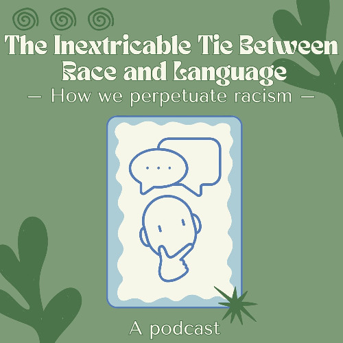 Stream The Inextricable Tie Between Race and Language by Maya Gersh ...