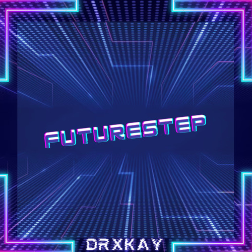 Stream DrxKay | Listen to FutureStep playlist online for free on SoundCloud