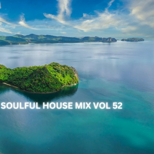 Stream SOULFUL HOUSE MIX VOL 52 by DJ GEE CEE | Listen online for free ...