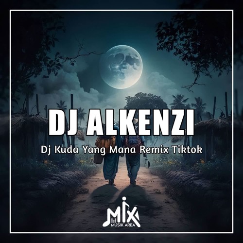Stream Kuda Yang Mana Kuda Yang Mana by DJ Alkenzi | Listen online for ... Stream Kuda Yang Mana Kuda Yang Mana by DJ Alkenzi | Listen online for ...