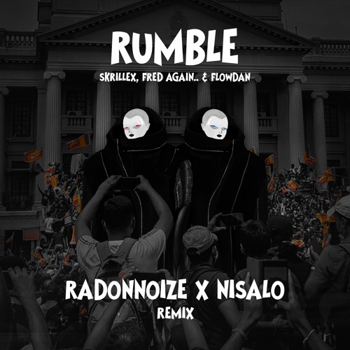 Stream Skrillex, Fred Again.. & Flowdan - Rumble (RadonNoize X Nisalo ...