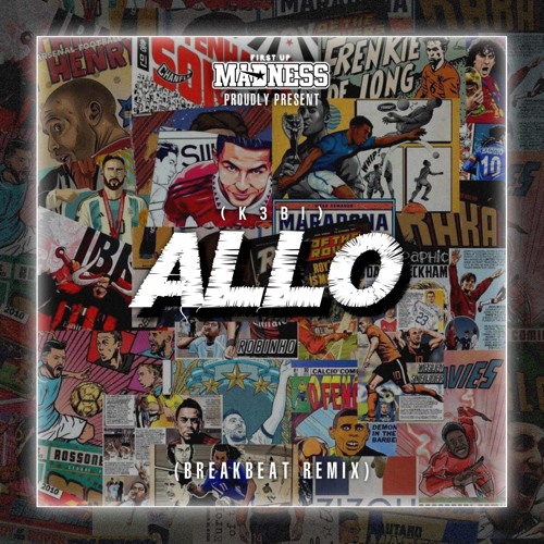 Stream K3BI ALLO (BREAKBEAT EDIT) by FIRSTUP MADNESS | Listen online ...