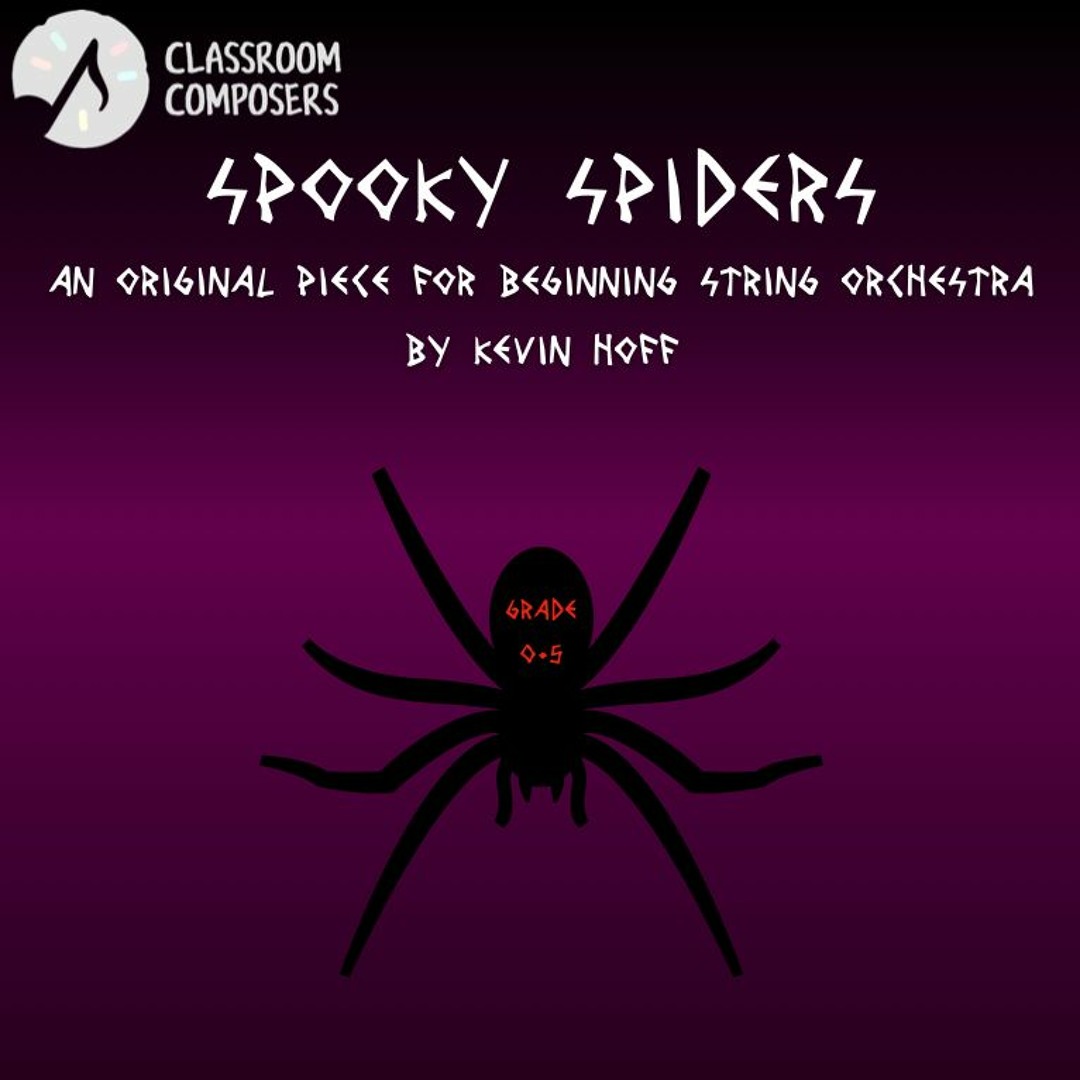 Stream Spooky Spiders - Violin II by Classroom Composers | Listen ...
