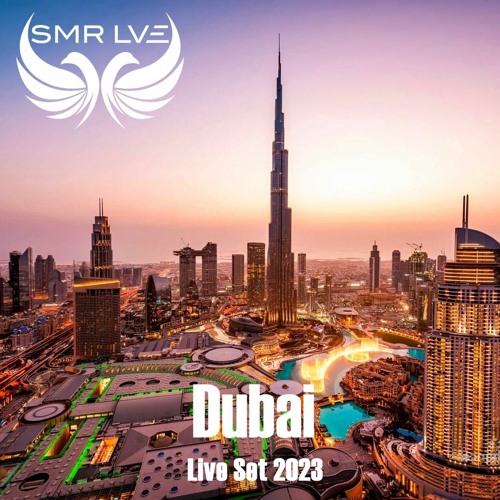 Stream SMR LVE - Dubai Live Set 2023 by SMR LVE | Listen online for free on SoundCloud