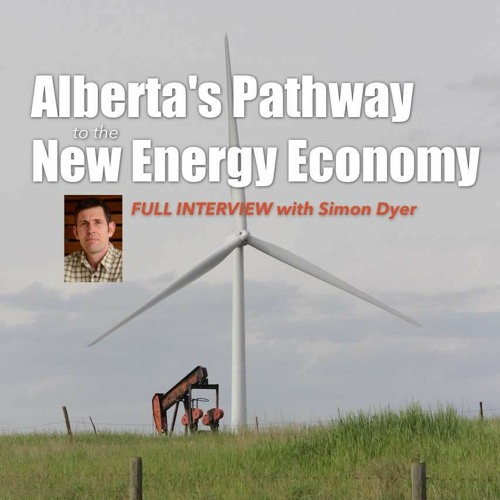 Stream episode 342. FULL INTERVIEW - Simon Dyer on Alberta's Pathway to ...