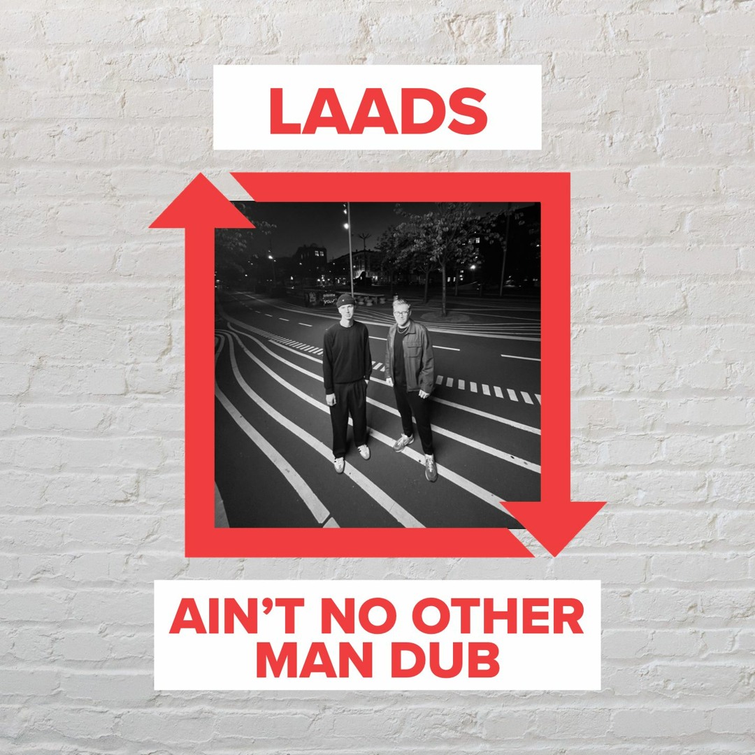 Stream LAADS - Ain't No Other Man Dub [FREE DOWNLOAD] by Garage Shared ...
