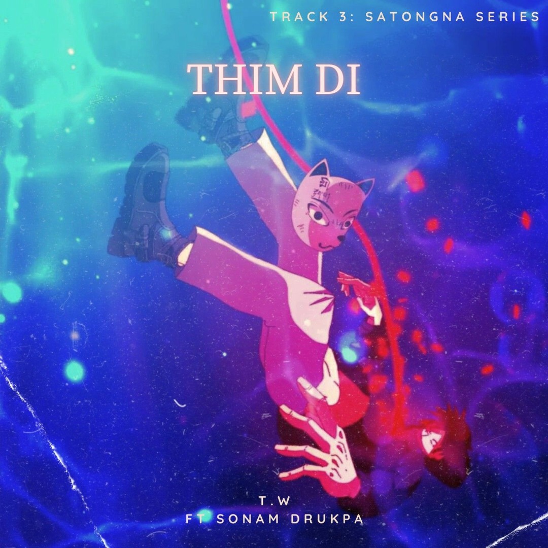Stream Thim Di - T.W Ft. Sonam Drukpa by T.W | Listen online for free ...