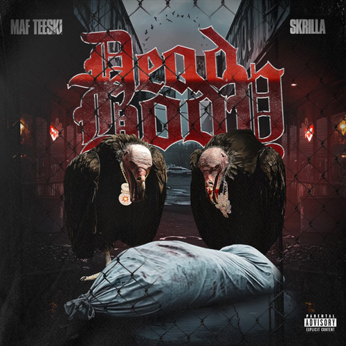 Stream Dead Body (feat. Skrilla) by MAF Teeski | Listen online for free ...