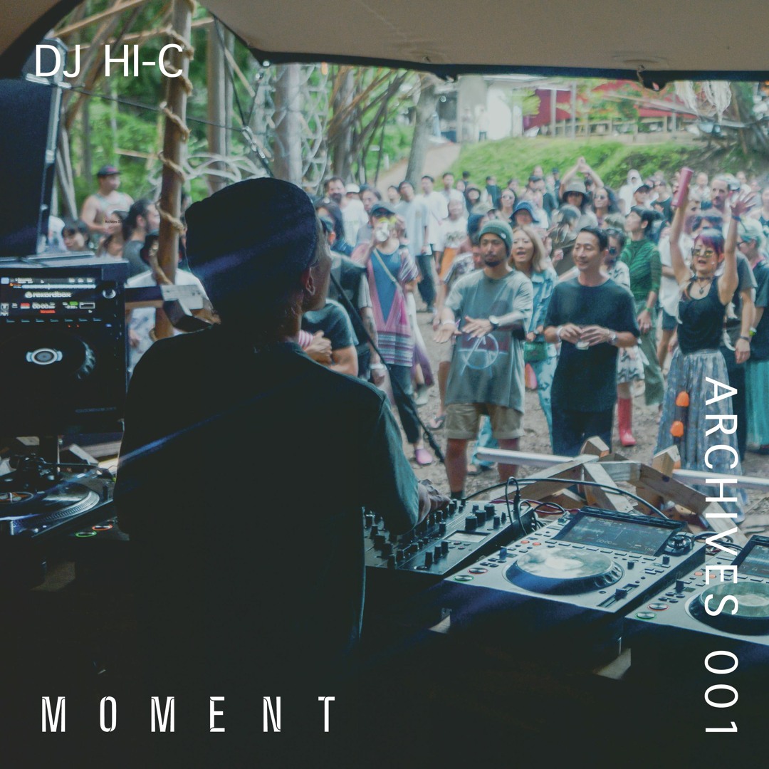 Stream Moment Archives 001 | DJ HI-C by MOMENT | Listen online for free ...