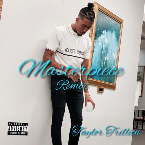 Stream Masterpiece (DaBaby Remix) by Taylor Trillion | Listen online ...