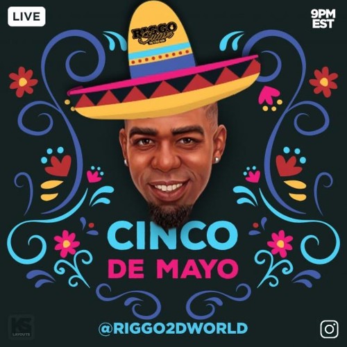 Stream RIGGO SUAVE'S - CINCO DE MAYO (PT 1) - INSTAGRAM LIVE by RIGGO ...