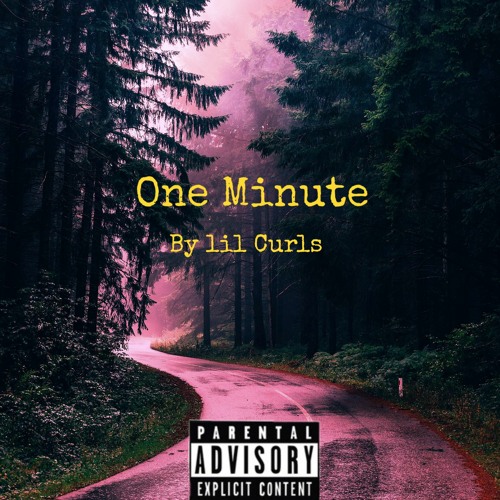 Stream One Minute by lil Curls | Listen online for free on SoundCloud