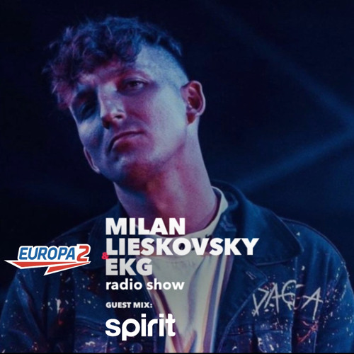 Stream Dj Spirit @radioshow Lieskovsky & Ekg by SPIRIT | Listen online ...