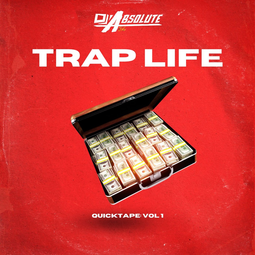 Stream TRAP LIFE VOL.. 1 [QUICK TAPE] by Dj Absolute Ja | Listen online ...