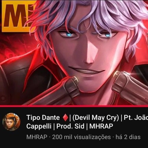 Stream Tipo Dante ♦️_ (Devil May Cry) _ Pt. João Cappelli _ Prod. Sid ...