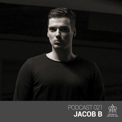 Stream RA021 - Jacob B by Republic Artists Records | Listen online for ...