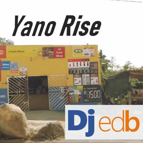 Stream Yano Rise by DJ edb | Listen online for free on SoundCloud
