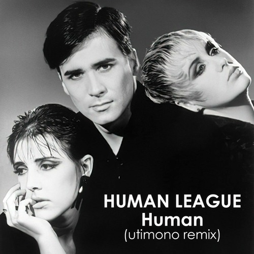 Stream Human League - Human (utimono remix) by utimono | Listen online ...