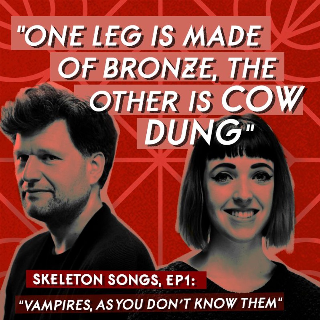 Stream episode Skeleton Songs, Episode 1: Vampires, As You Don't Know ...