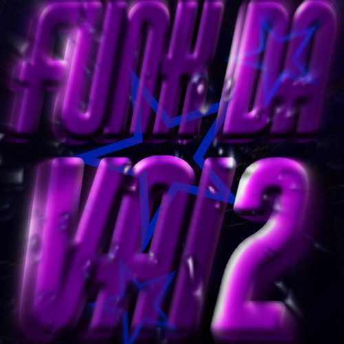 Stream FUNK DA VAI 2 by DJ BLZ | Listen online for free on SoundCloud