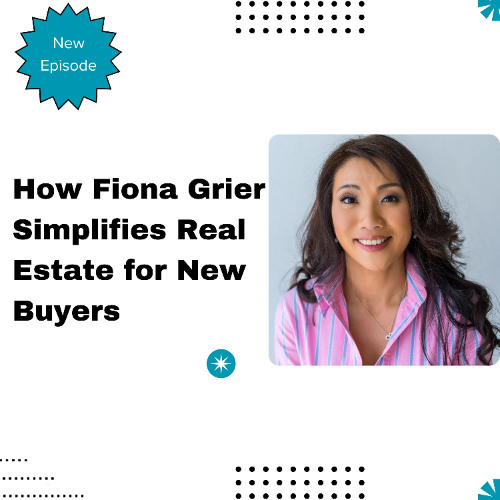 Stream How Fiona Grier Simplifies Real Estate for New Buyers by Fiona Grier | Listen online for ...