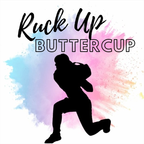 Stream Ep:1 Ruck Up Buttercup 100 before 100 Bucket List by Ruck Up ...