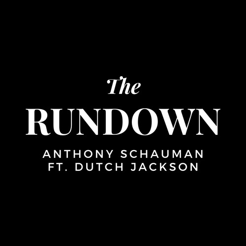 Stream The Rundown by Anthony Schauman | Listen online for free on ...