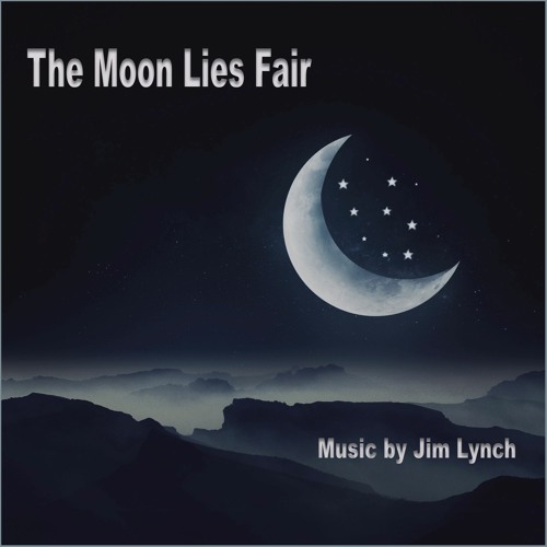Stream Jim Lynch | Listen to The Moon Lies Fair playlist online for ...