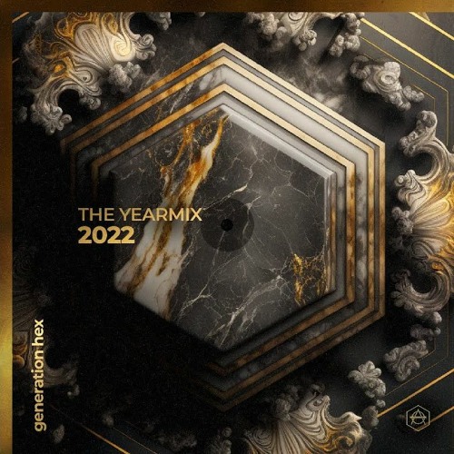 GENERATION HEX - Yearmix 2022 2022-12-28
