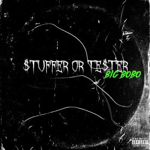 Stream $tuffer or Te$ter Free$tyle by Big Bobo $ | Listen online for ...
