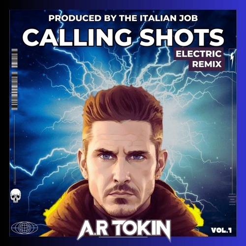 Stream CALLING SHOTS Electric Remix (Prod. The Italian Job) by A.R ...