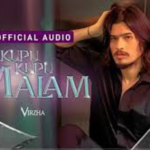 Stream Virzha-Kupu-kupu Malam by Agung | Listen online for free on ... Stream Virzha-Kupu-kupu Malam by Agung | Listen online for free on ...