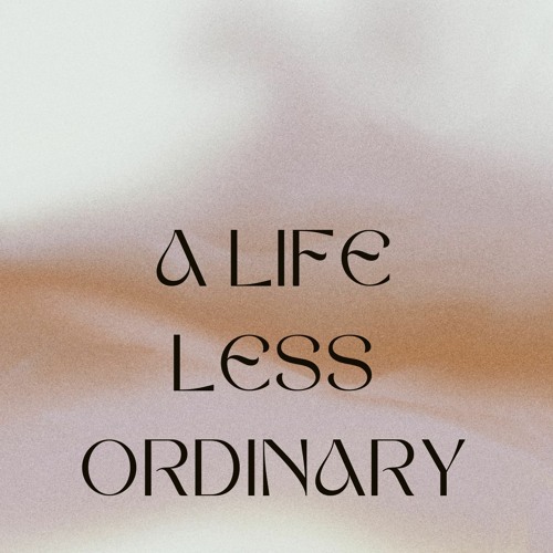 Stream A Life Less Ordinary by andthentherewasone | Listen online for ...