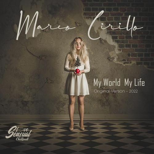 Stream My World My Life (Original Version) by Marco Cirillo | Listen ...