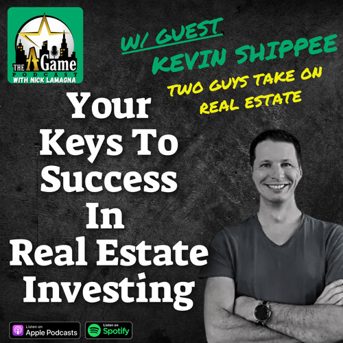 Stream Your Keys To Success In Real Estate Investing | Kevin Shippee by ...