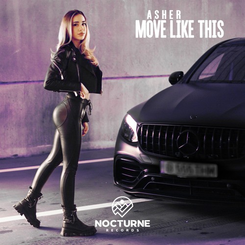 Stream Asher - Move Like This by Asher | Listen online for free on SoundCloud