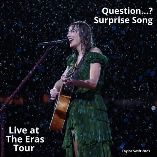 Stream Question...? (Live at The Eras Tour) by the eras tour live ...