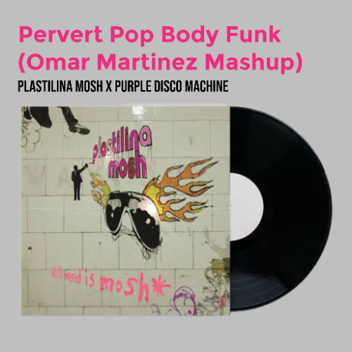 Stream Plastilina Mosh x Purple Disco Machine - Pervert Pop Body Funk ...