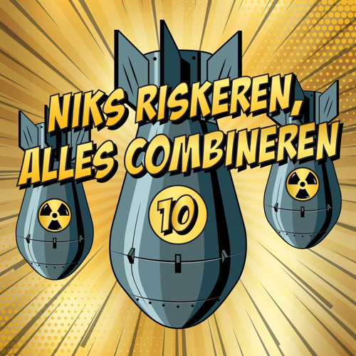 Stream Niks Riskeren, Alles Combineren Vol. 10 (Hosted By MC Raise) by ...