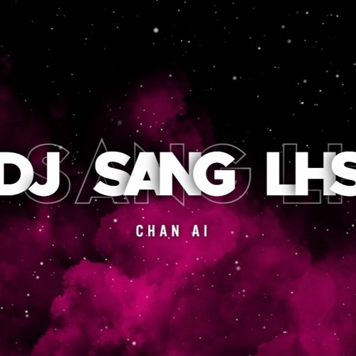 Stream NST - CHÂN ÁI - VN MIX 2023 - DJ SANG LHS RMX by LY HOANG SANG | Listen online for free ...