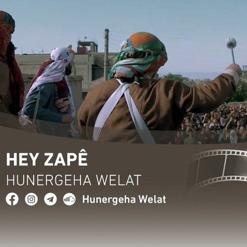 Stream Hey Zapê - Hunergeha Welat 2022 by Hunergeha Welat | Listen ...
